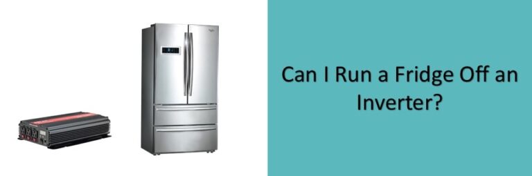 Can I Run a Fridge Off an Inverter? - portablesolarexpert.com