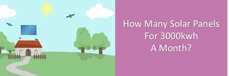 How Many Solar Panels Does It Take to Make 3000 Kwh a Month? - portablesolarexpert.com