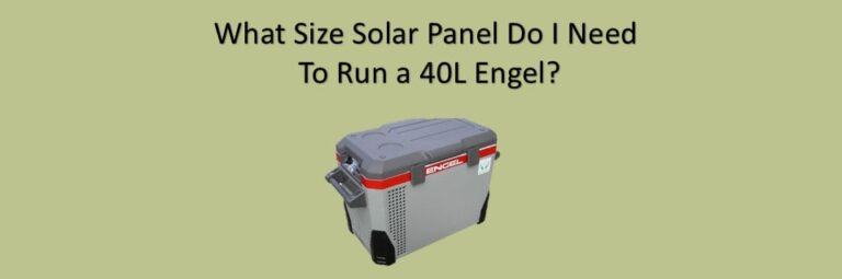 What Size Solar Panel Do I Need to Run a 40l Engel ...